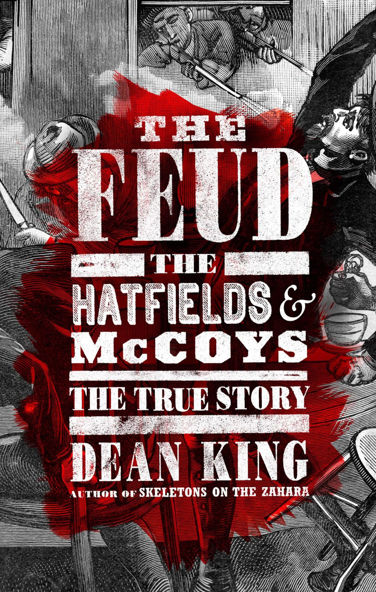 The Feud: The Hatfields & McCoys — Dean King