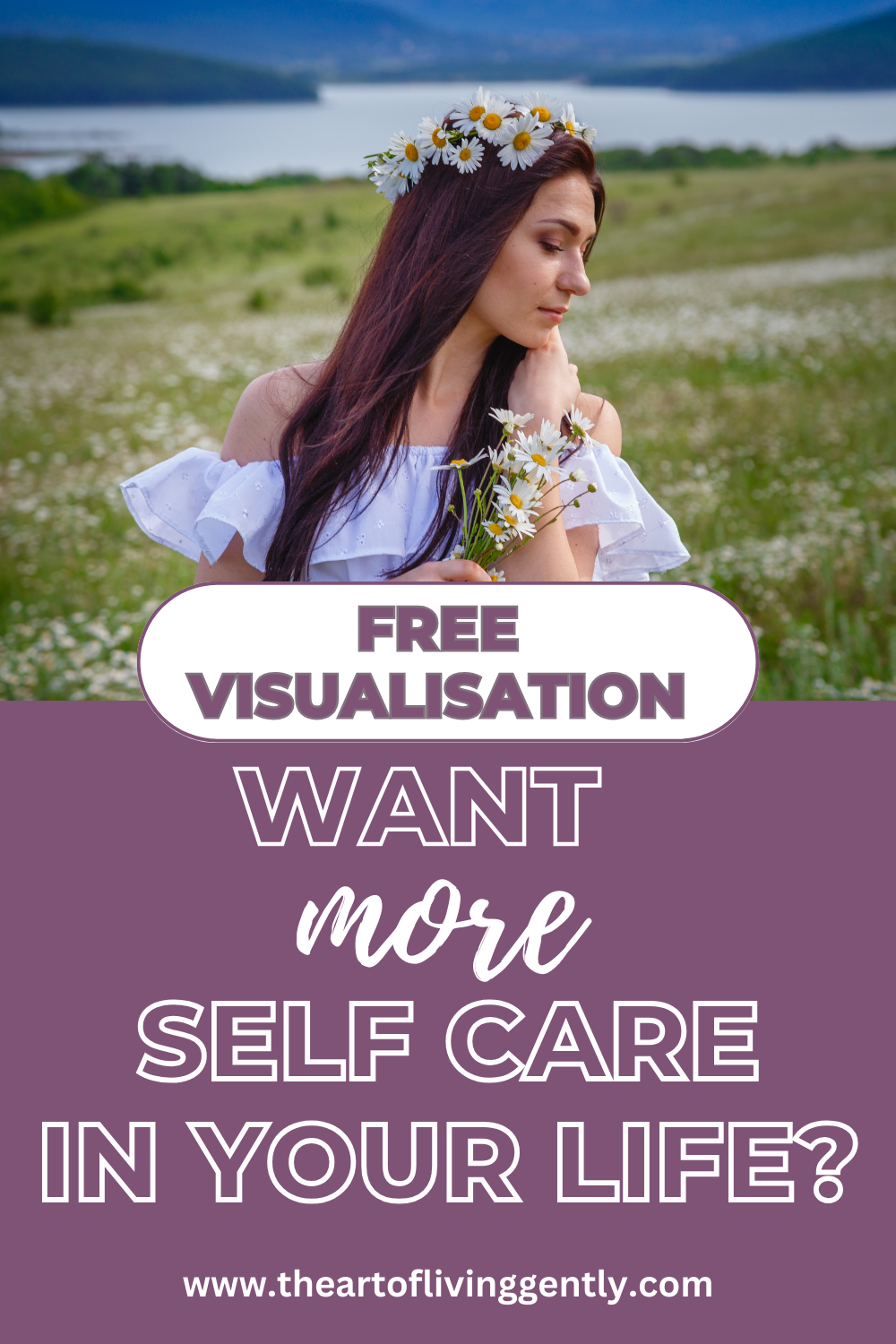 How can you bring more self-care into your life? Free visualisation to ...