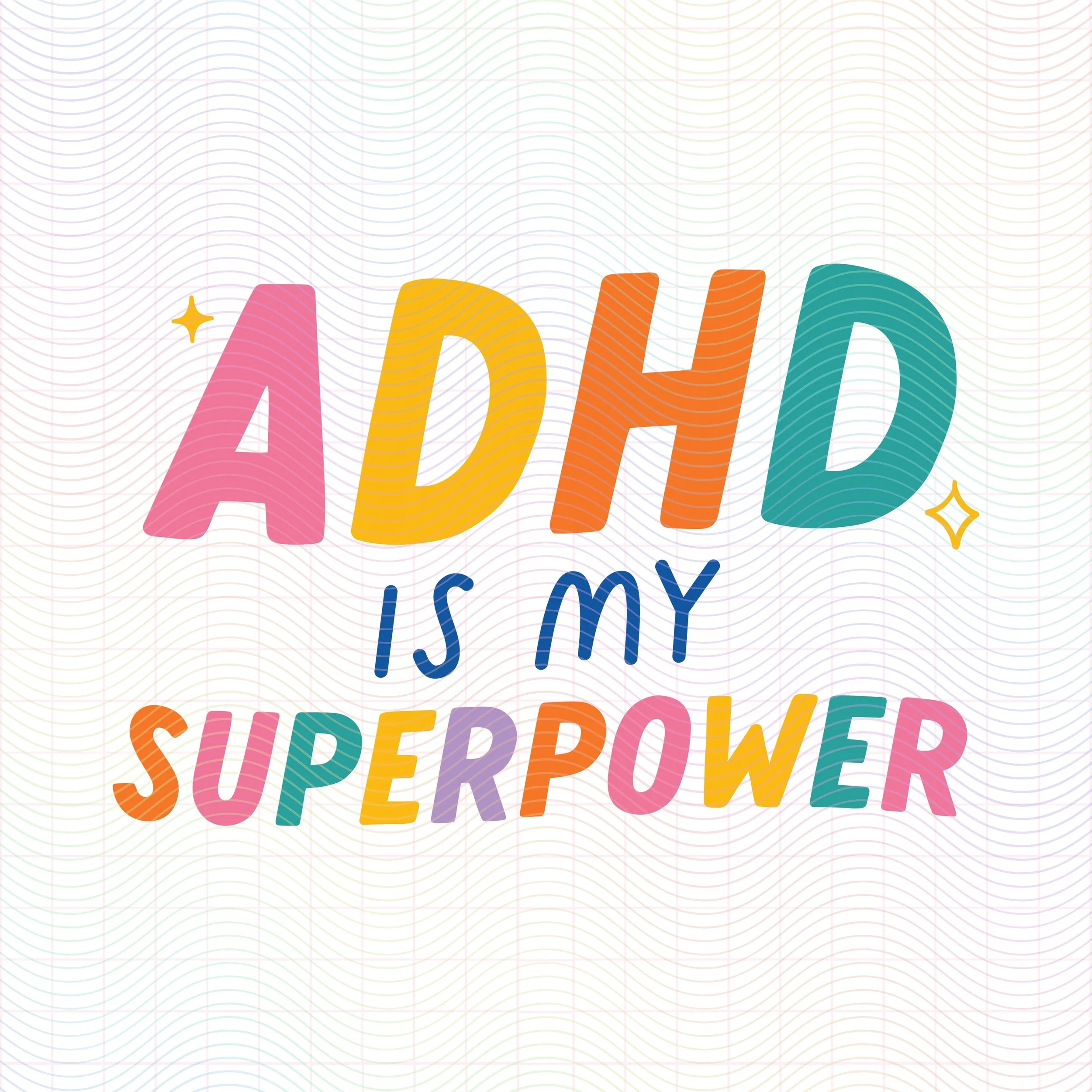 ADHD Is My Superpower (SVG & PNG) — SVG Society | Shop Cute & Trendy ...