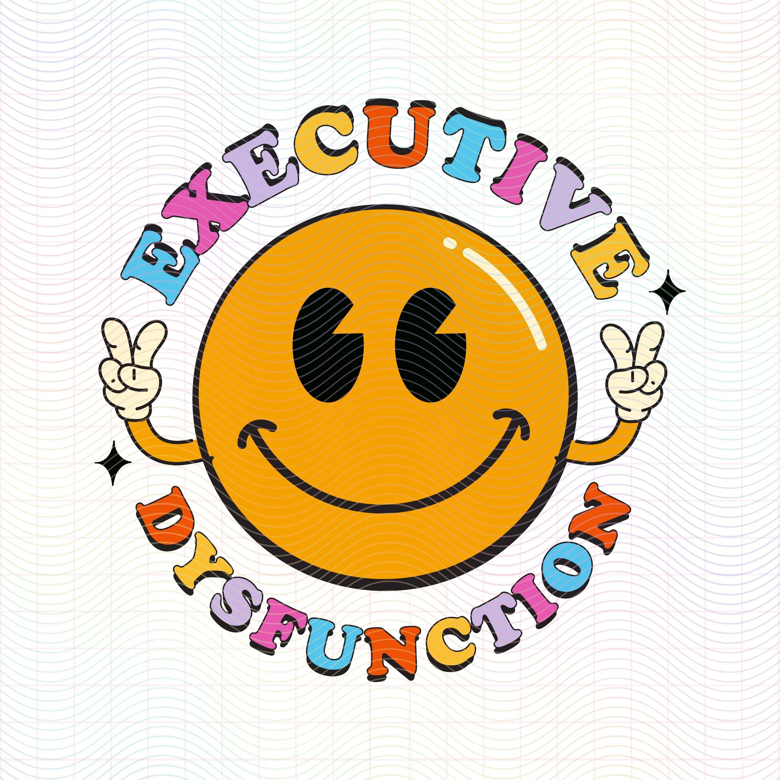Executive Dysfunction (SVG & PNG) — SVG Society | Shop Cute & Trendy ...