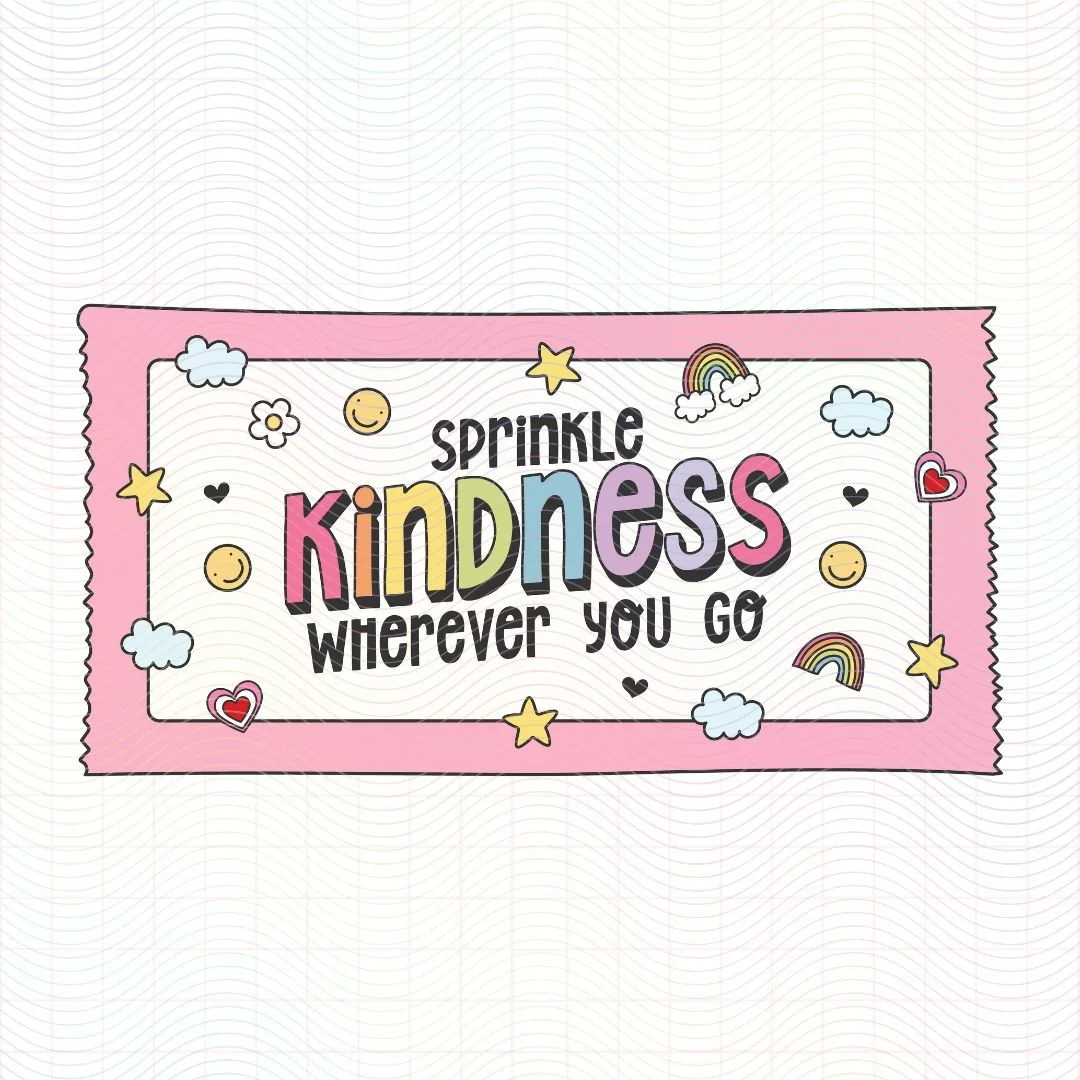 Sprinkle Kindness Wherever You Go (SVG & PNG) — SVG Society | Shop Cute ...