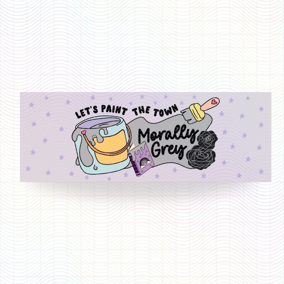 Let's Paint The Town Morally Grey (PNG Bookmark Design) — SVG Society ...