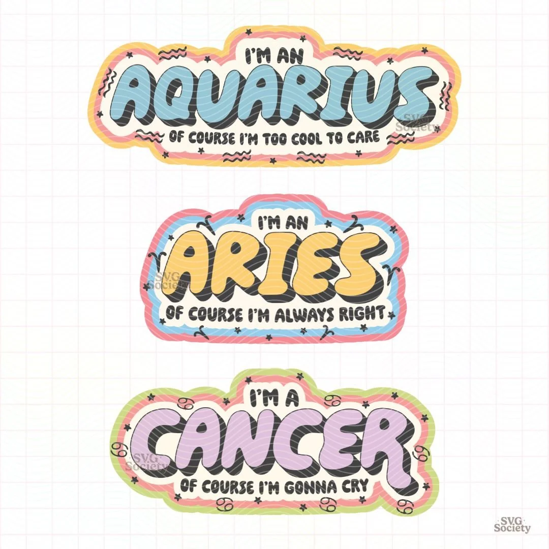 Funny 'Of Course' Horoscope Zodiac Bundle (SVG & PNG) — SVG Society ...
