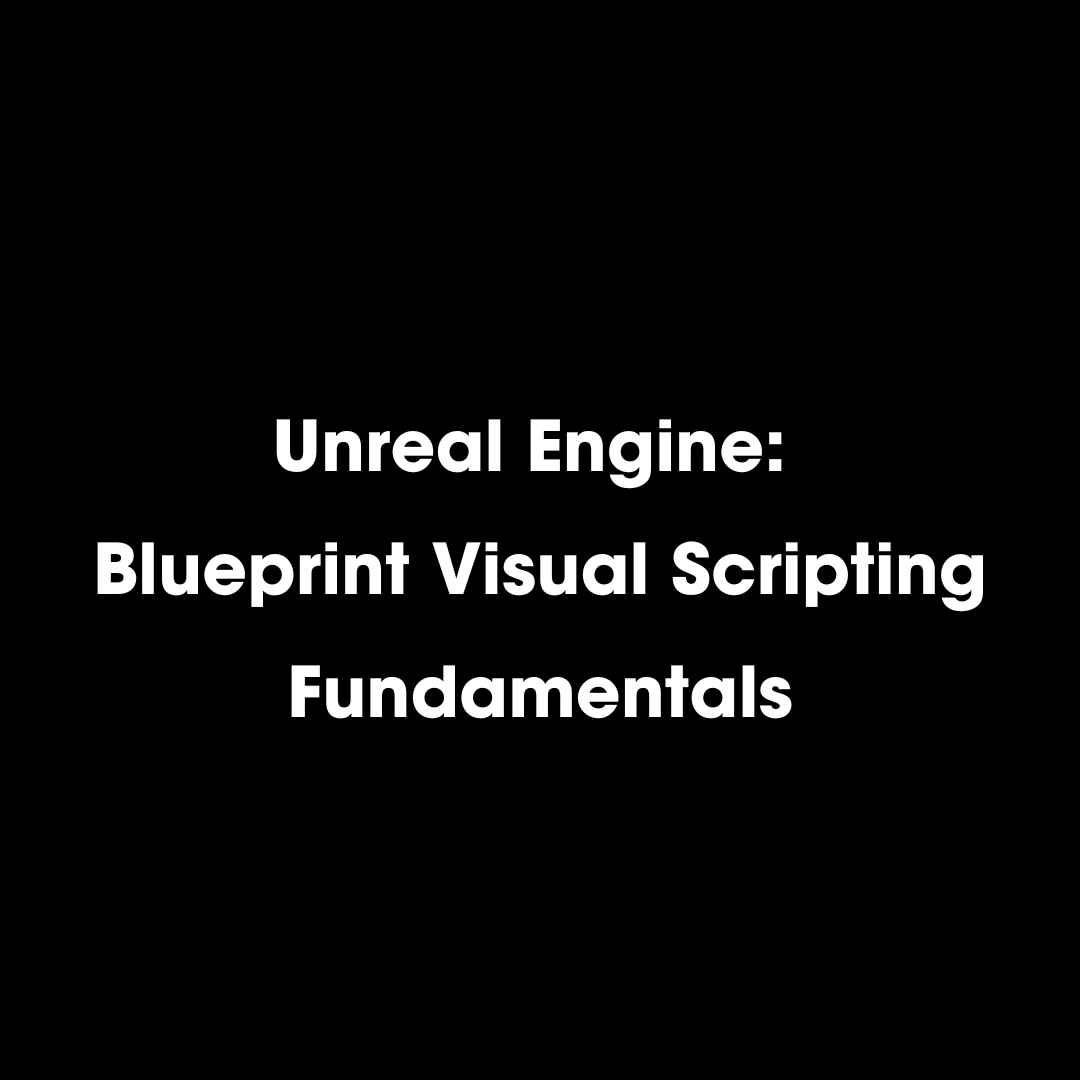 Architecture — Unreal Engine - Vertex School
