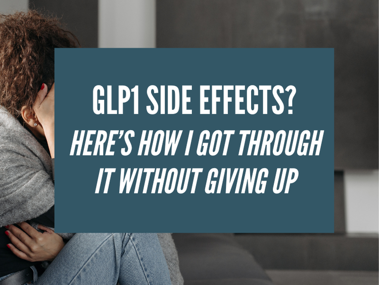 GLP1 Side Effects? Here’s How I Got Through It Without Giving Up — Hey ...