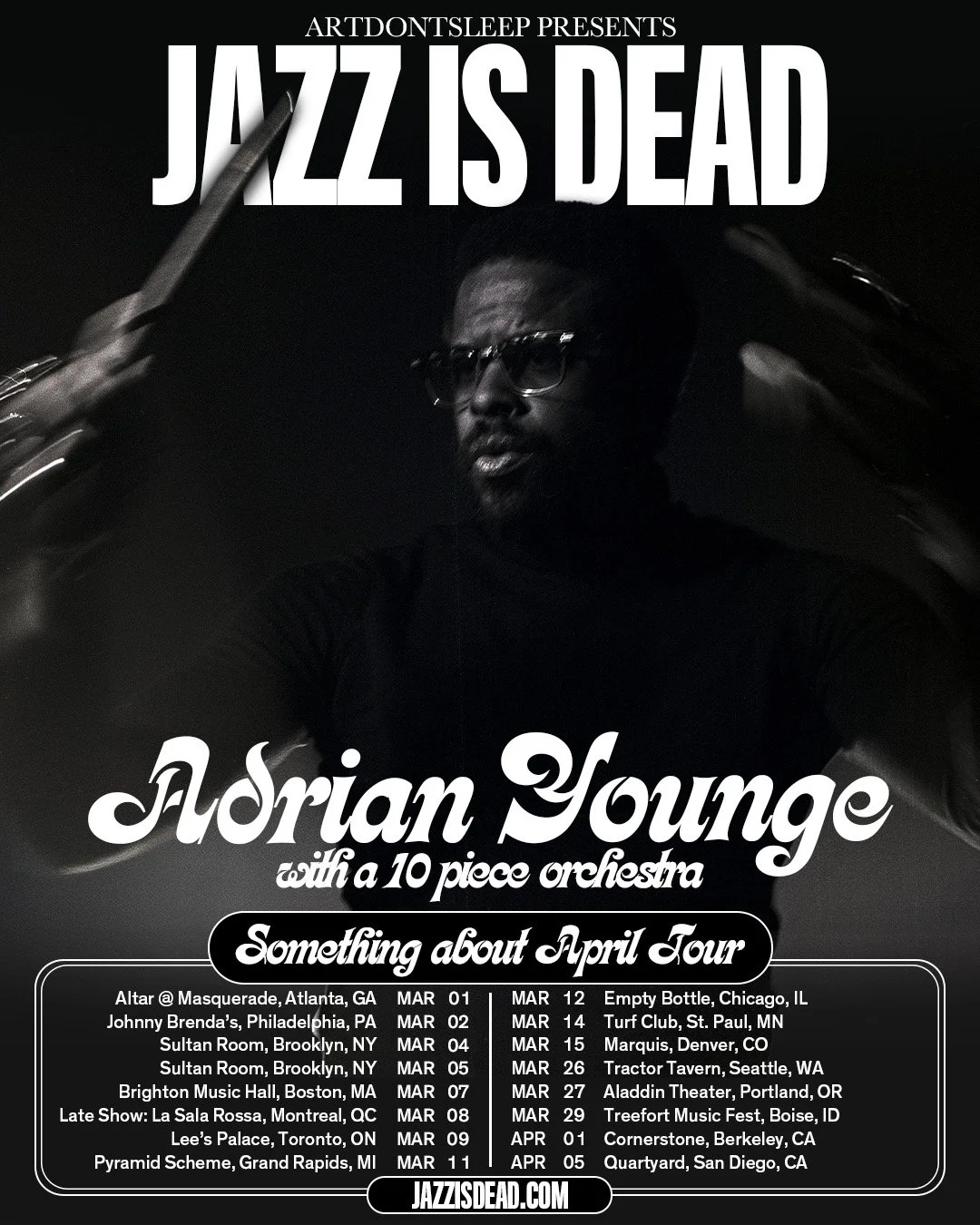 ADRIAN YOUNGE: SOMETHING ABOUT APRIL TOUR — ARTDONTSLEEP