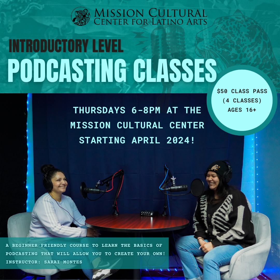 Podcast & Rec Studio — Mission Cultural Center for Latino Arts