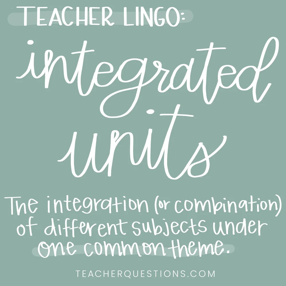 An Introduction to Integrated Units — Teacher Questions - Advice and ...