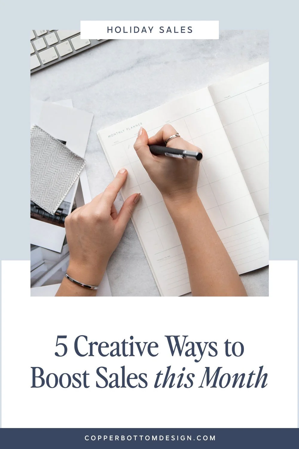 Five Creative Ways to Boost Sales This Month — Copper Bottom Design Co.