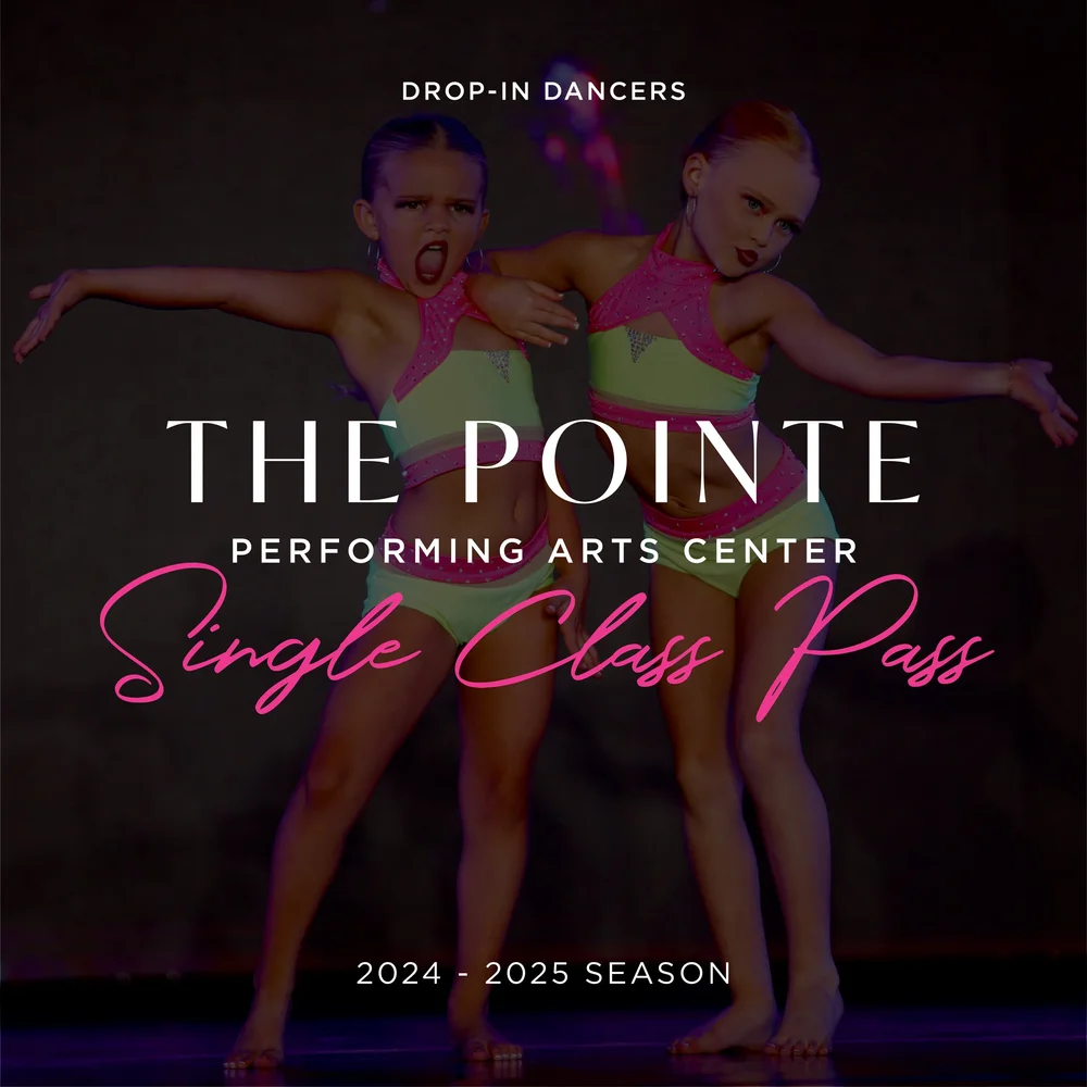 Purchase a Class Pass | Register for Additional Conventions/Competitions — The Pointe Performing ...