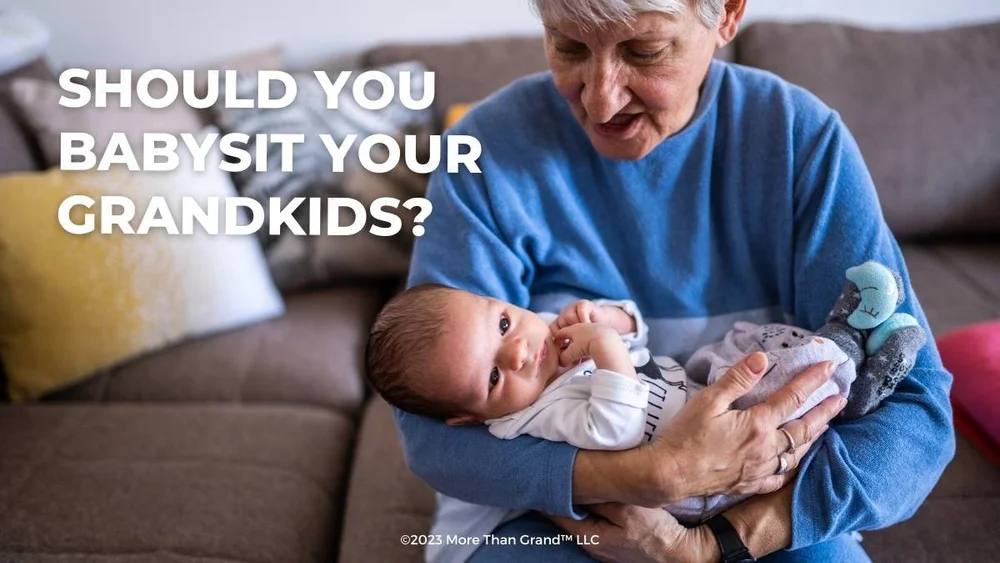 Grandparents and Babysitting: Should You Babysit the Grandkids? — More ...