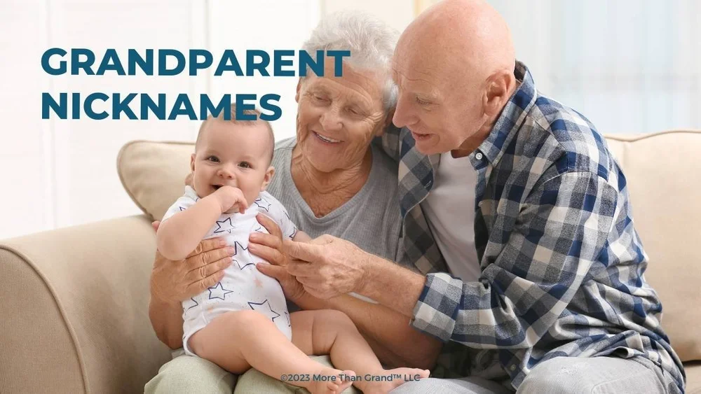 Grandparent Nicknames: Beyond Grandma and Grandpa — More Than Grand