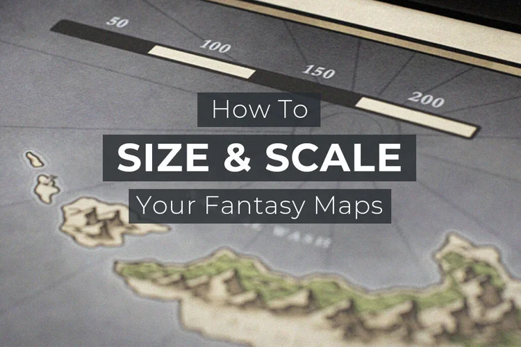 How to Size and Scale Your Fantasy Maps — Map Effects
