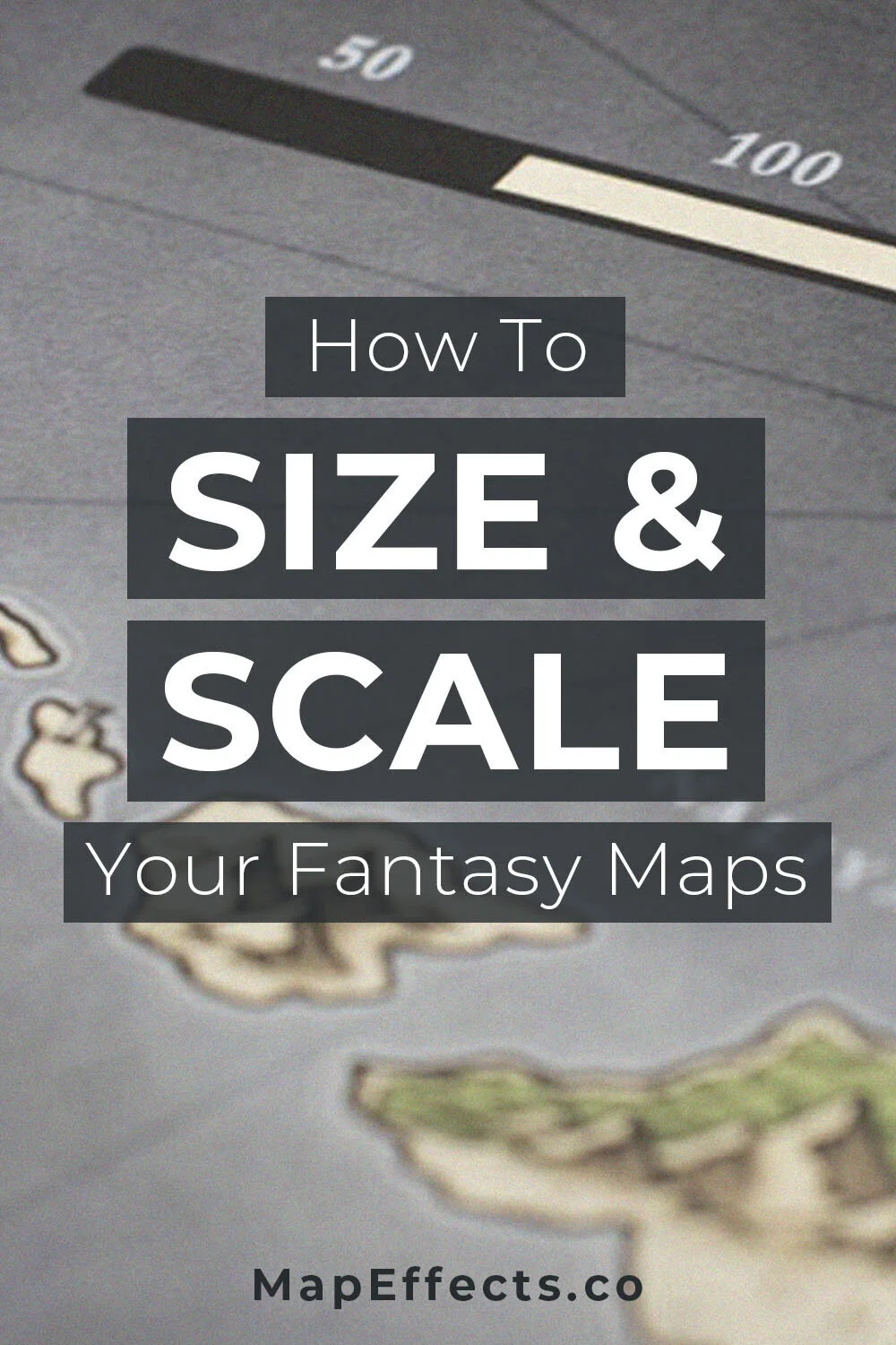 How to Size and Scale Your Fantasy Maps — Map Effects