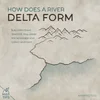 Drawing Deltas on Fantasy Maps - How Do They Form? — Map Effects