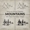 How to Draw Classic Fantasy Mountains on Your Map — Map Effects