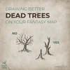How to Draw Better Dead Trees on Fantasy Maps — Map Effects