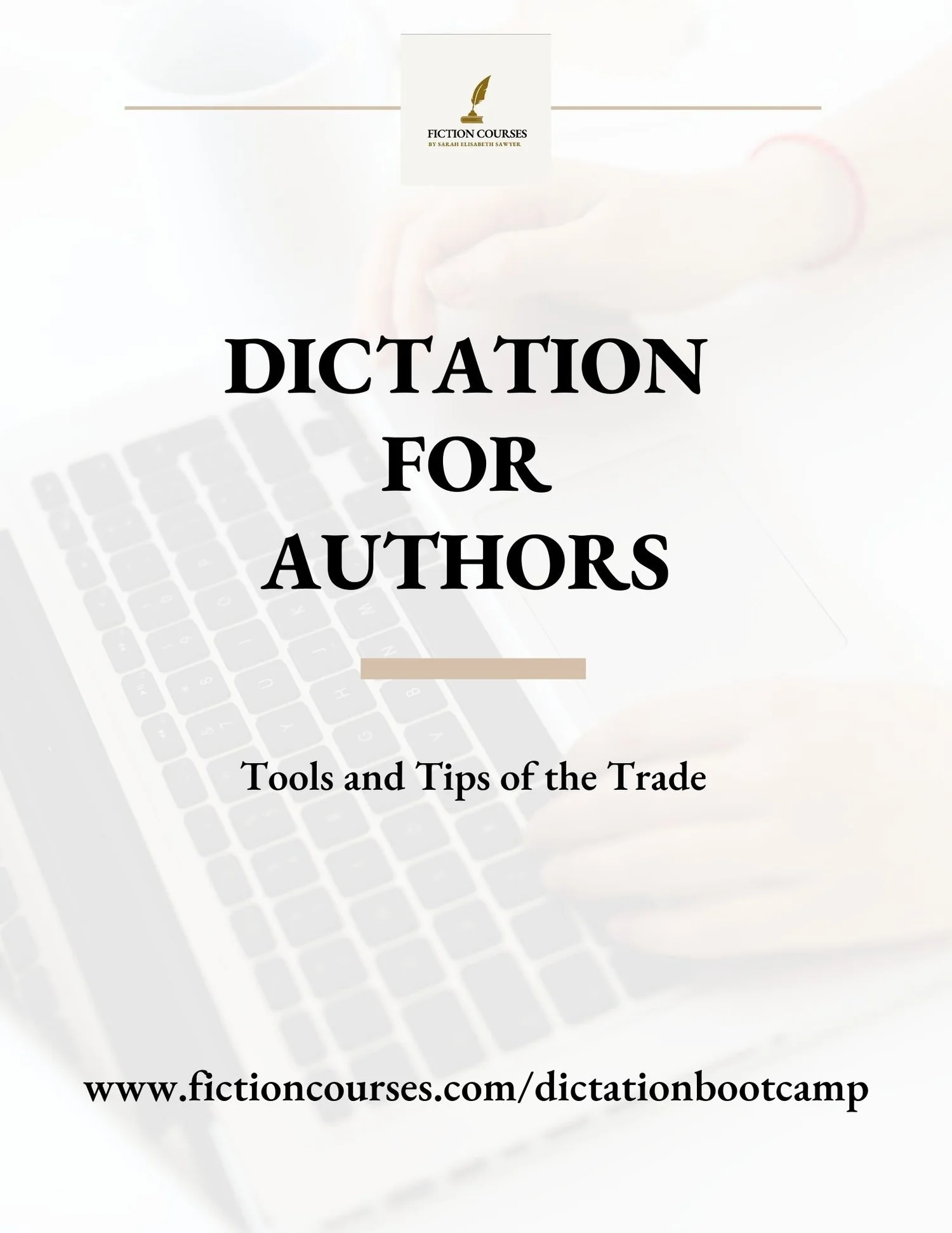 FREE DICTATION GUIDE — Fiction Courses