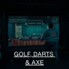 Over Flyte - Golf - Axe - Event Space