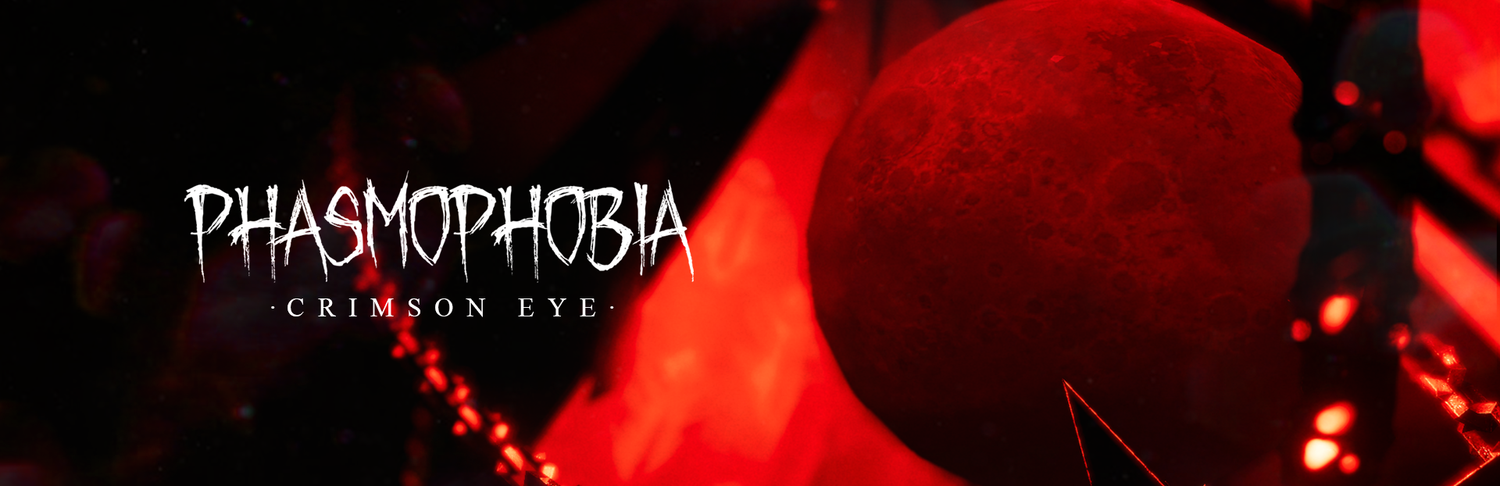 Crimson Eye - Phasmophobia Hotfix v011.0.1 — Kinetic Games