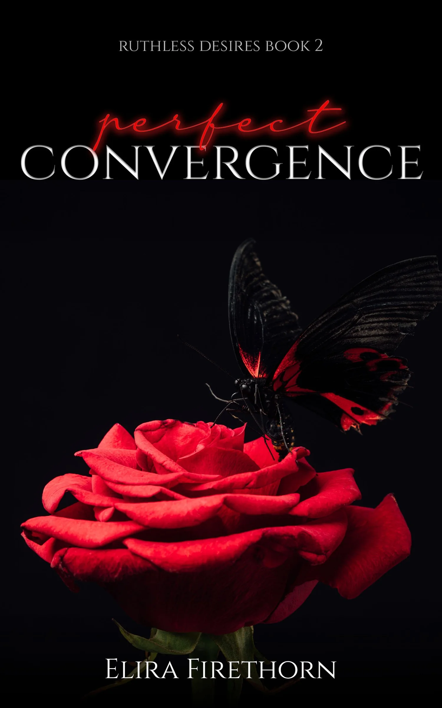 Ruthless Desires Series — Elira Firethorn