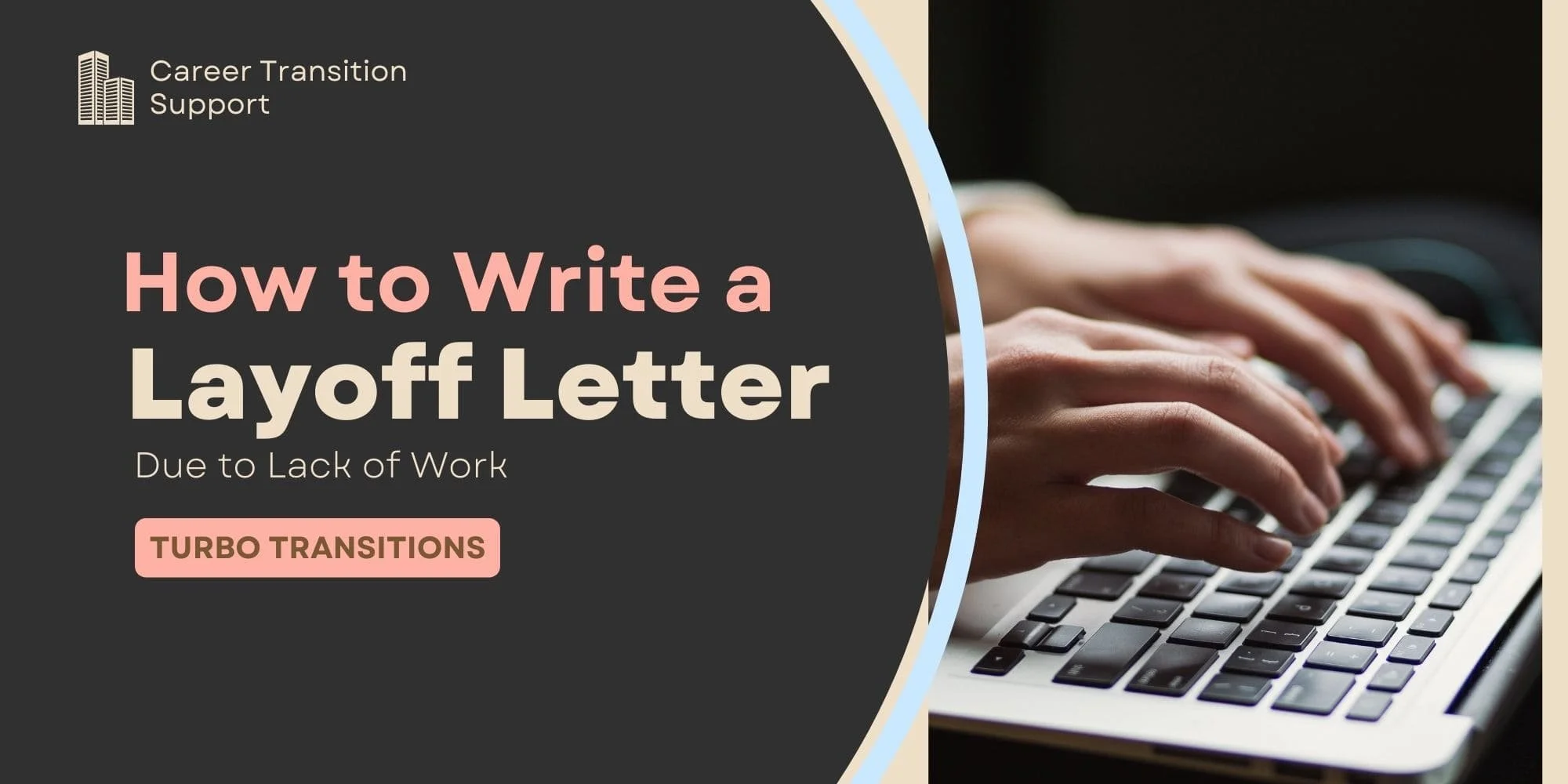 How to Write a Layoff Letter Due to Lack of Work — Turbo Transitions