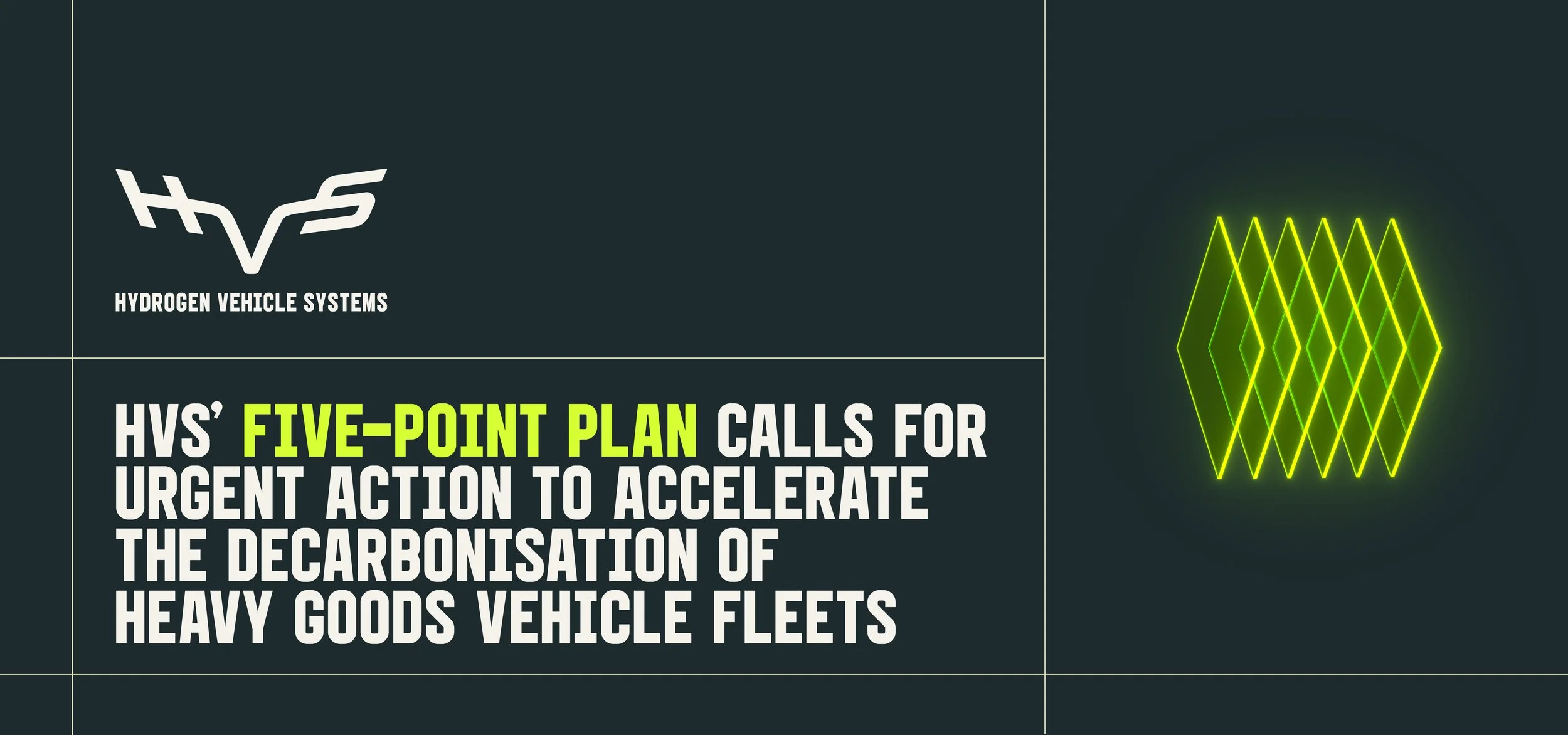 HVS IDENTIFIES FIVE-POINT PLAN TO ACCELERATE THE HYDROGEN HEAVY GOODS ...