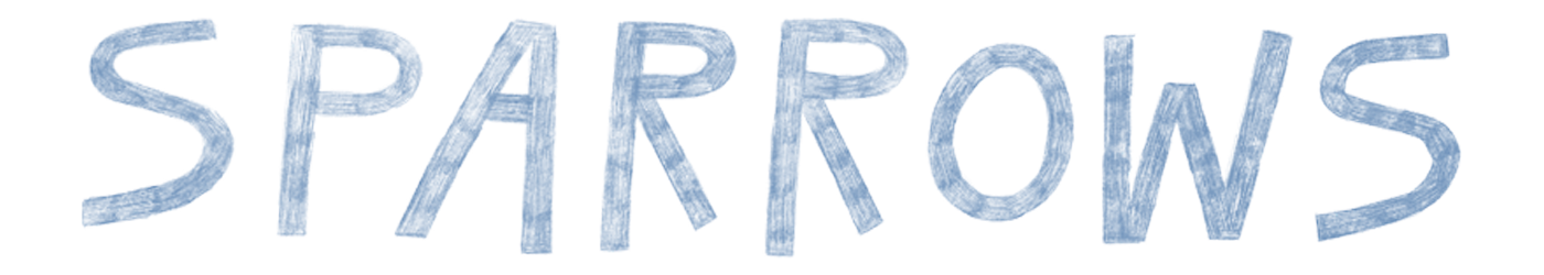 Sparrows — JASON GRAY