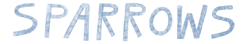 Sparrows — JASON GRAY