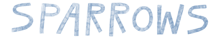 Sparrows — JASON GRAY