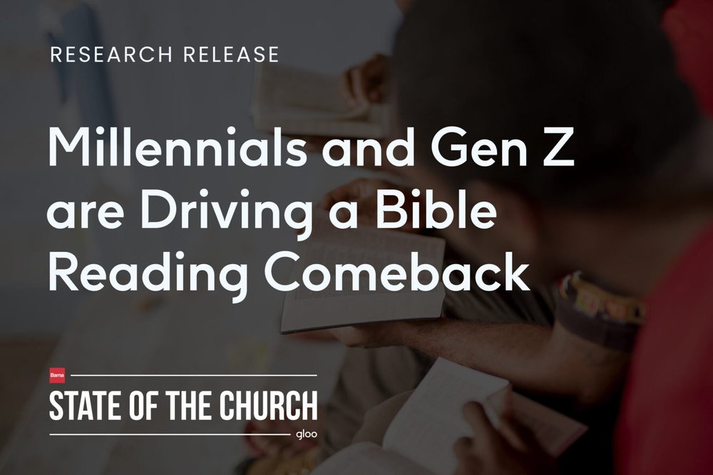New study shows how Millennials and Gen Z are driving a Bible reading ...
