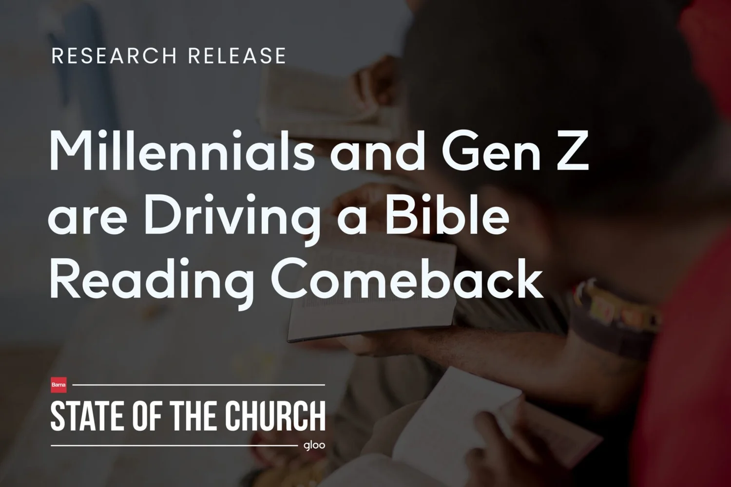 New study shows how Millennials and Gen Z are driving a Bible reading ...
