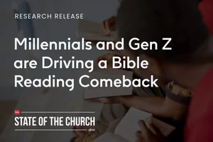 New study shows how Millennials and Gen Z are driving a Bible reading ...
