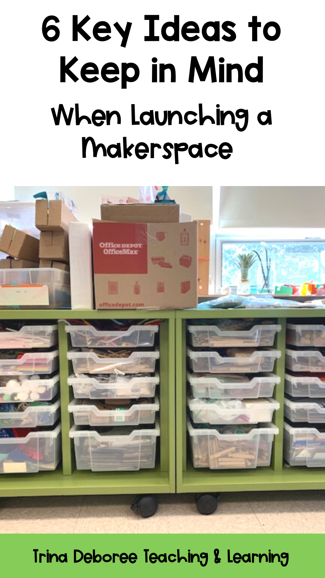 6 Key Ideas to Keep in Mind When Launching a Makerspace — Trina Deboree ...