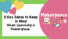 6 Key Ideas to Keep in Mind When Launching a Makerspace — Trina Deboree ...