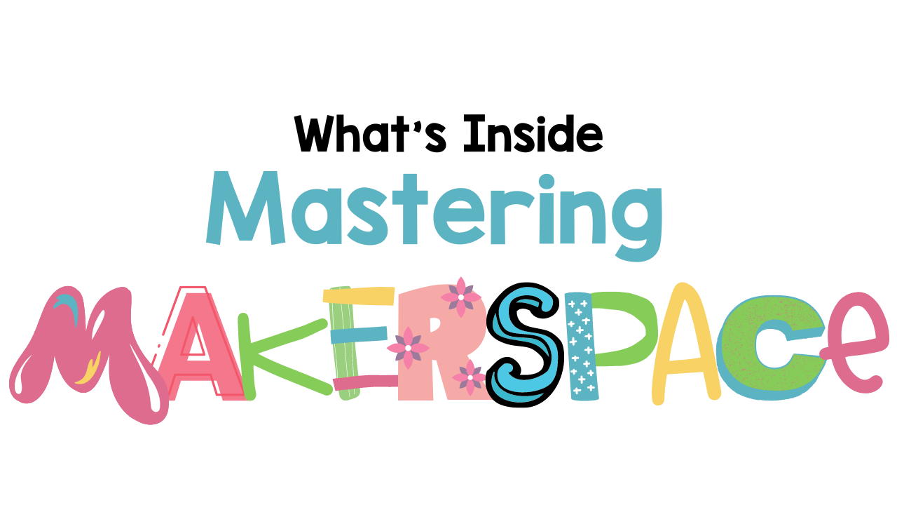 Mastering makerspace-sales page — Trina Deboree Teaching and Learning
