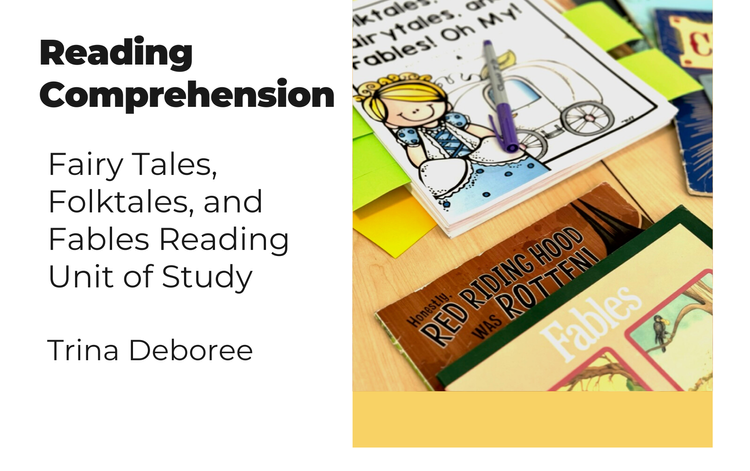 Fairy Tales, Folktales, and Fables Reading Unit of Study — Trina ...
