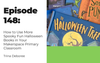 OTT 148: How to Use More Spooky Fun Halloween Books in Your Makerspace ...