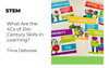 What Are the 4Cs of 21st Century Skills in Learning — Trina Deboree ...