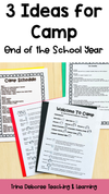 3 Ideas for Camp End of the School Year — Trina Deboree Teaching and ...