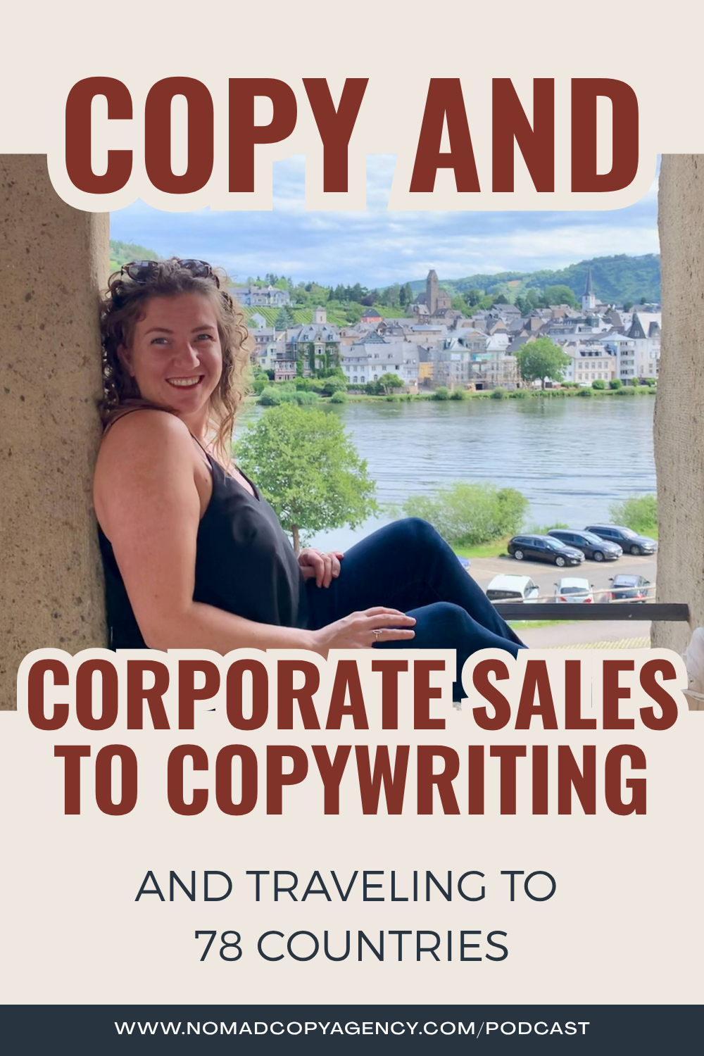 How I Became a Digital Nomad Copywriter (From Corporate Sales to 78 ...