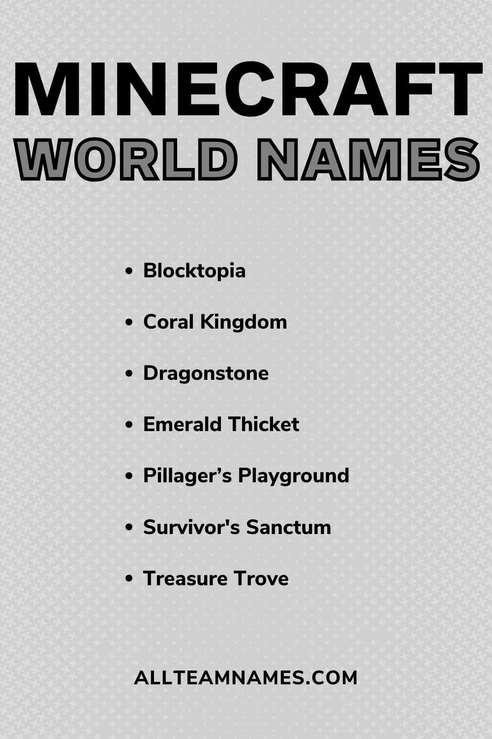 250 Ultimate Minecraft World Names (For Solo Or Team Players)