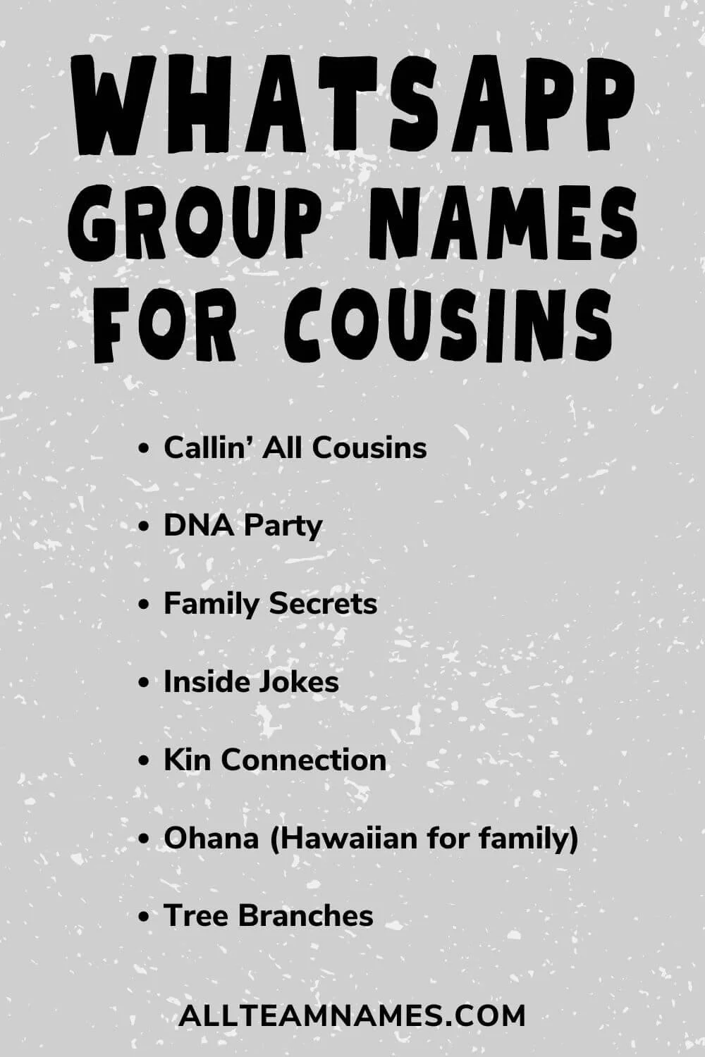 133 Creative Group Names For Cousins (Great For Games And WhatsApp)