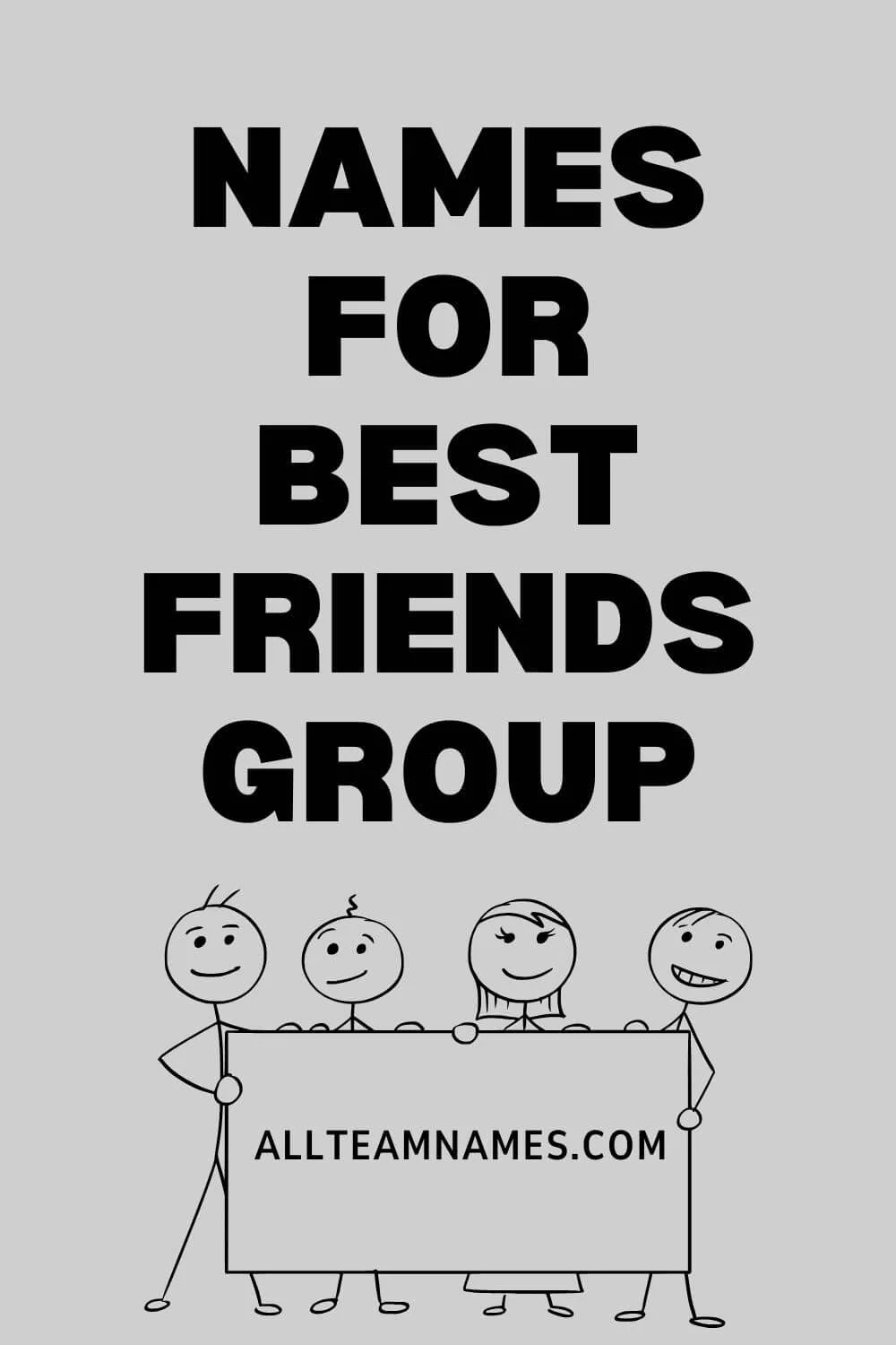 465 Best Friends Group Names (Funny, Clever & Unique)