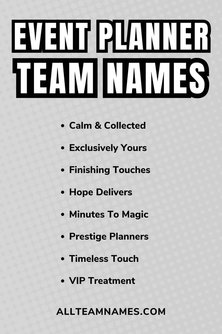 209 Creative Event Planner Team Names To Slay Every Soirée
