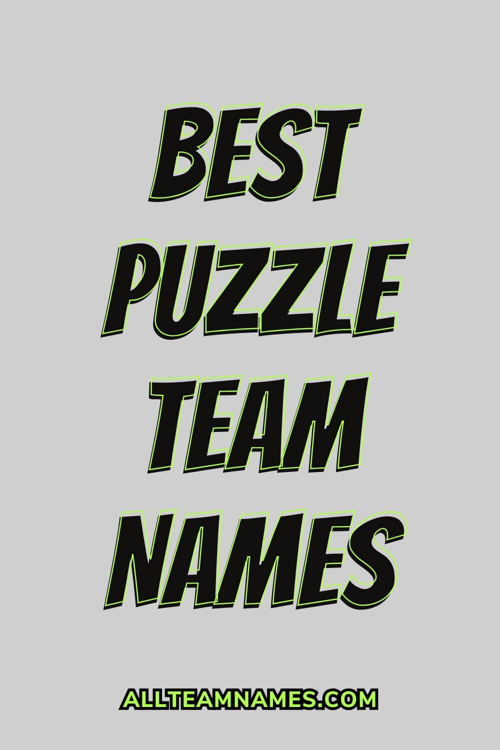150 Best Puzzle Team Names For Jigsaw, Word Games & More
