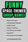 213 Space-Themed Group Names (From Funny To Pop Culture)