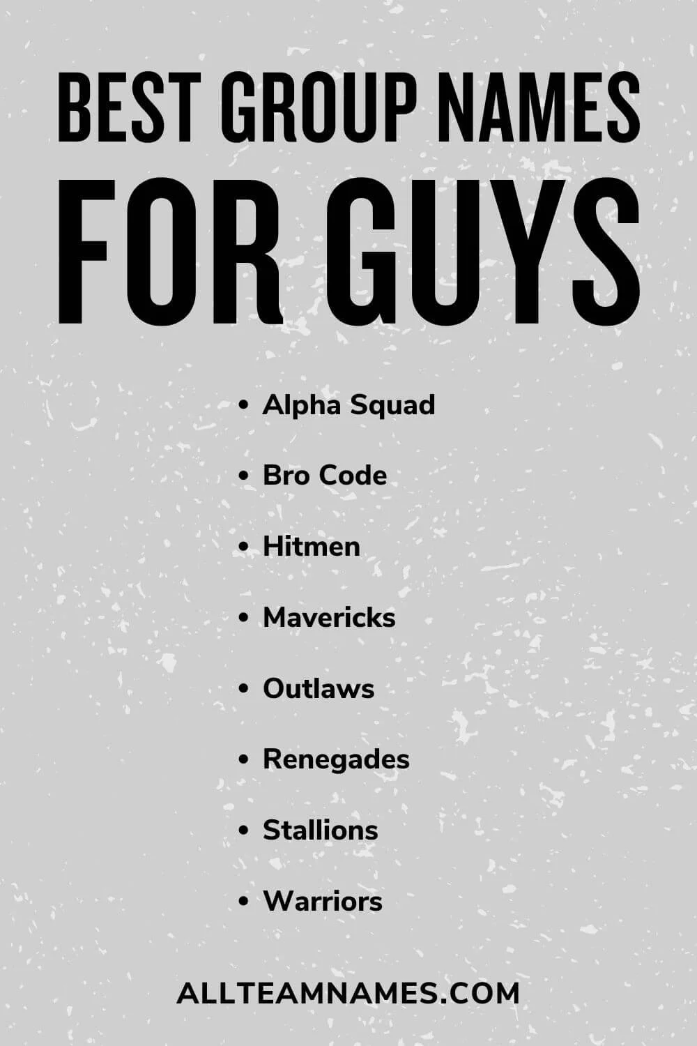We’ve got the best men’s group names to help you stand out and have fun ...
