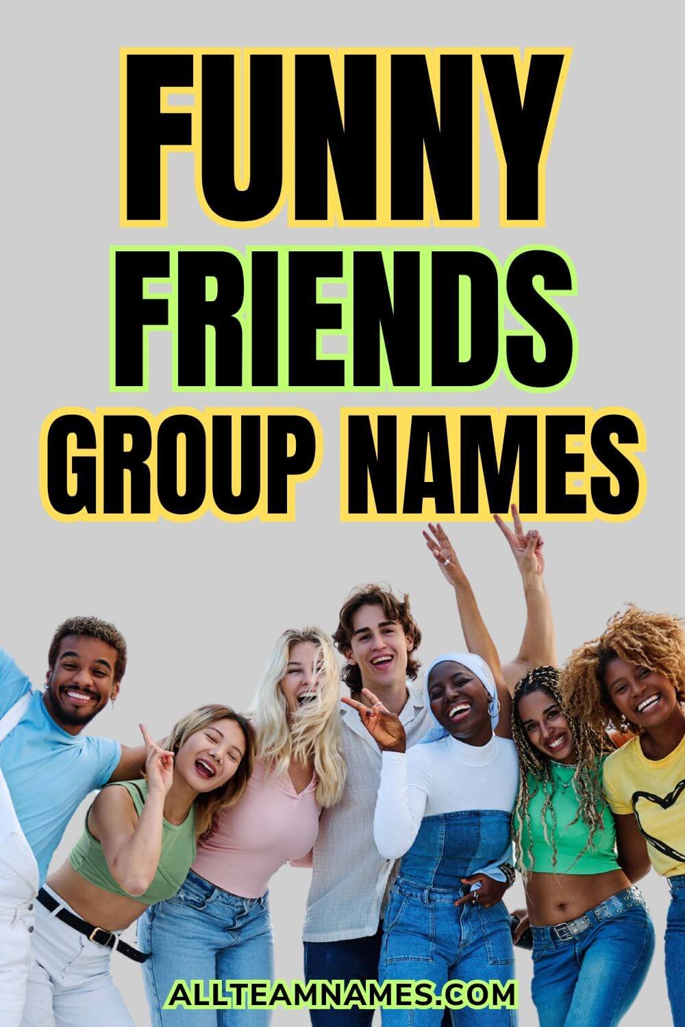 465 Best Friends Group Names (Funny, Clever & Unique)