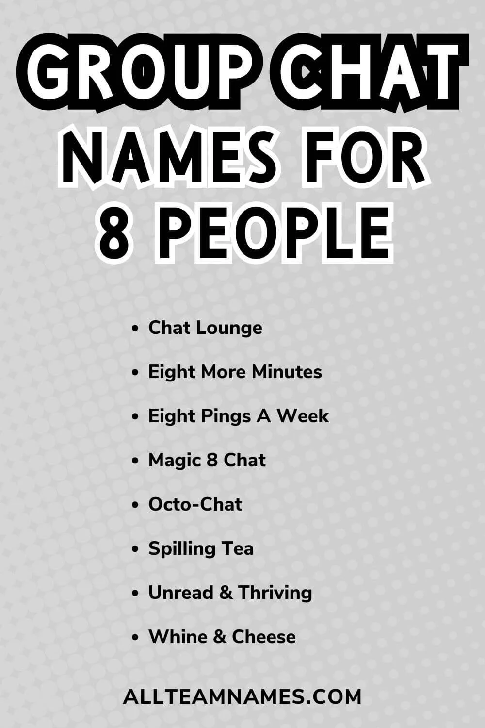 277 Unique Group Names For 8 People (With Group Chat Ideas!)